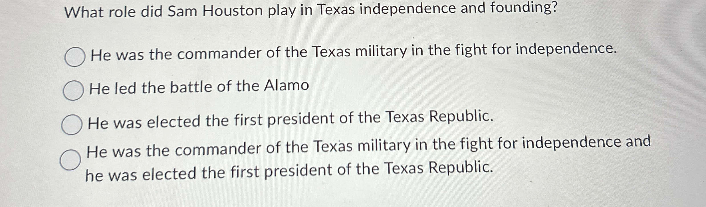 Solved What role did Sam Houston play in Texas independence | Chegg.com