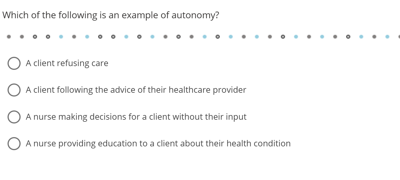 Solved Which of the following is an example of autonomy?A | Chegg.com