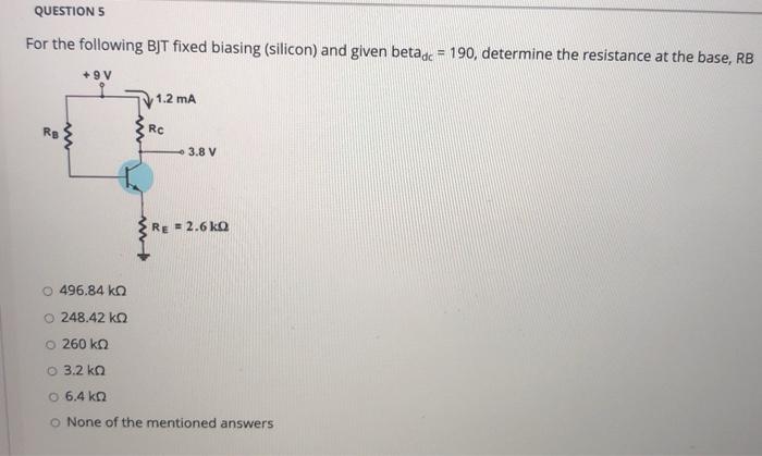 Solved QUESTIONS For the following BJT fixed biasing | Chegg.com