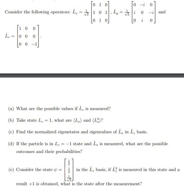 Solved Consider the following operators: L L₂ = 0 0 00 00-1 | Chegg.com