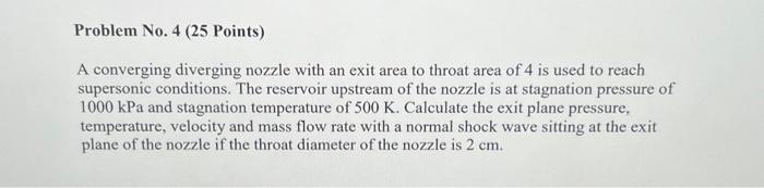 Solved Problem No. 4 (25 Points) A converging diverging | Chegg.com