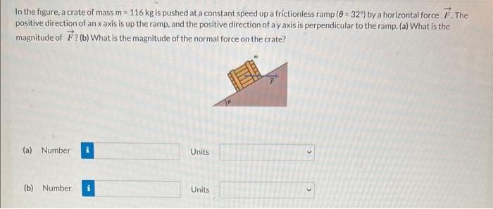 Solved In the figure, a crate of mass m=116 kg is pushed at | Chegg.com