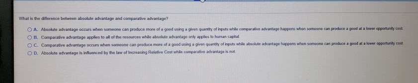 Solved What is the difference between absolute advantage and | Chegg.com