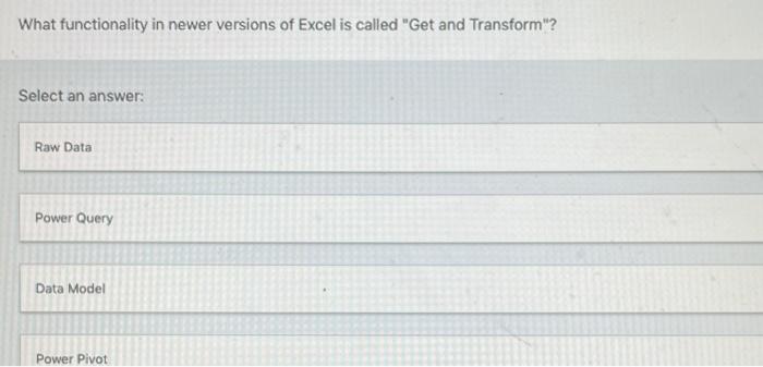 Solved What functionality in newer versions of Excel is | Chegg.com
