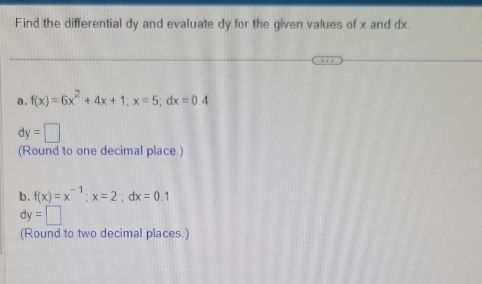 Solved Find the differential dy and evaluate dy for the | Chegg.com