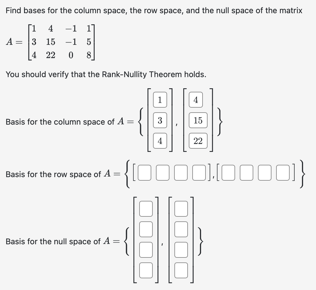 Solved Find bases for the column space, the row space, and | Chegg.com