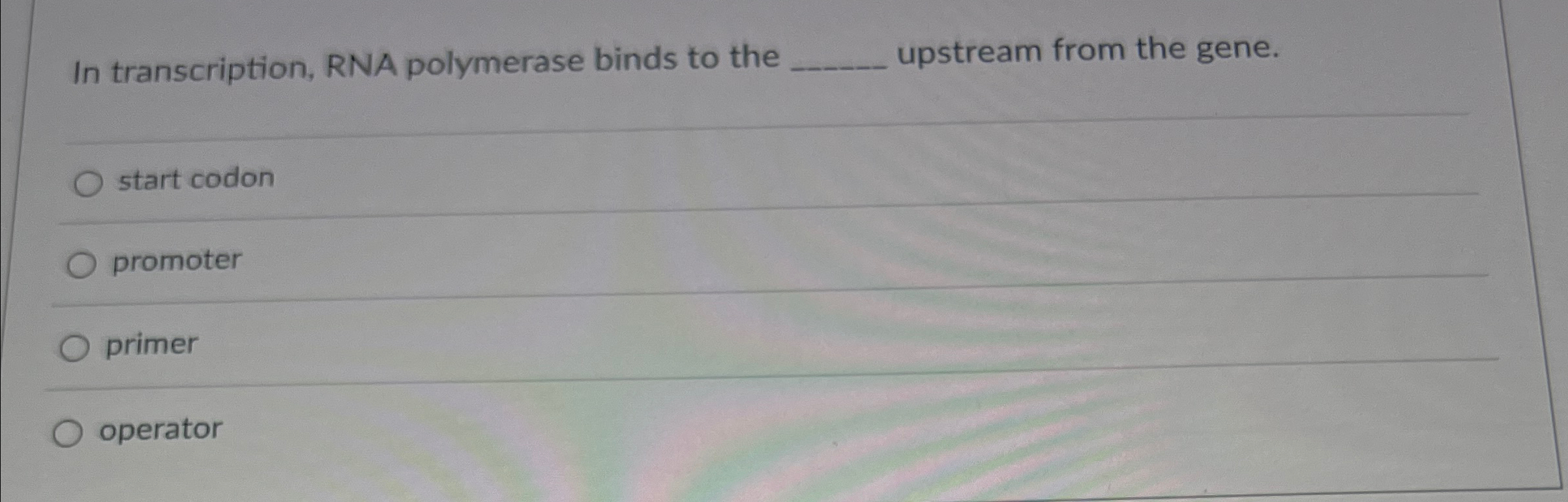 Solved In transcription, RNA polymerase binds to the | Chegg.com