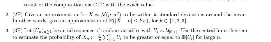 Solved result of the computation via CLT with the exact | Chegg.com
