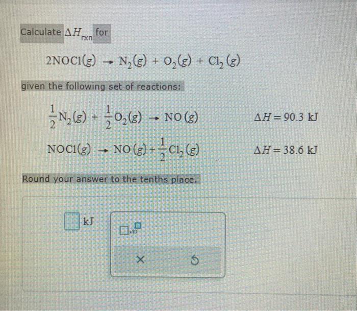 Solved 2NOCl(g)→N2(g)+O2(g)+Cl2(g) given the following set | Chegg.com