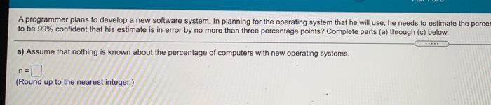Solved A programmer plans to develop a new software system. | Chegg.com