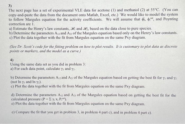 Solved 3) The next page has a set of experimental VLE data | Chegg.com