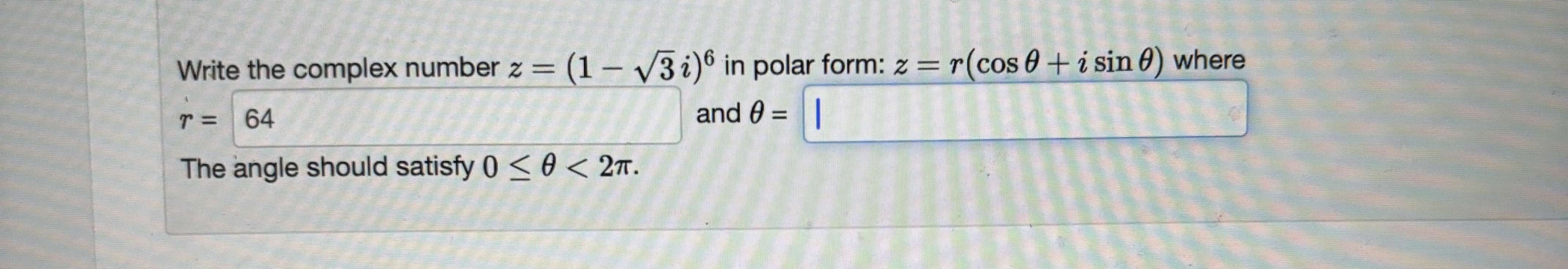 Solved Write the complex number z=(1-32i)6 ﻿in polar form: | Chegg.com