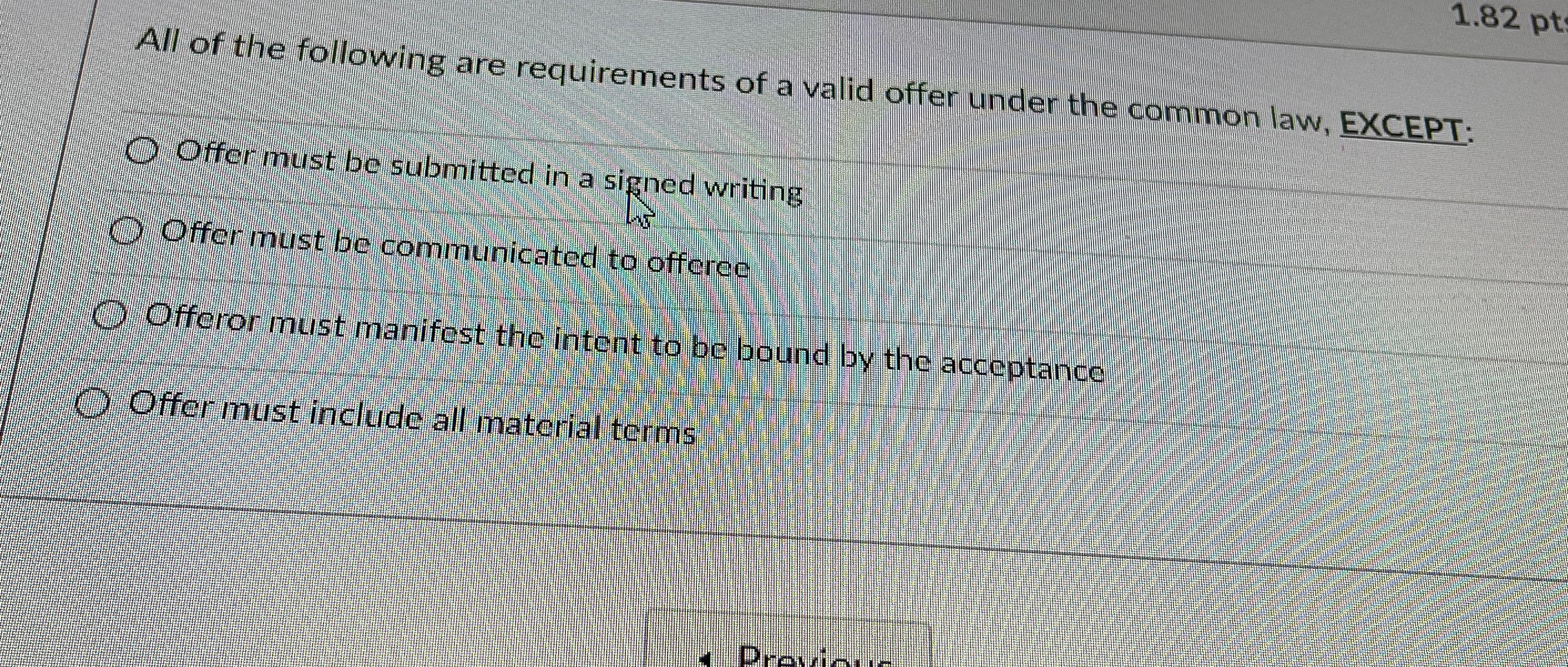 Solved All of the following are requirements of a valid | Chegg.com