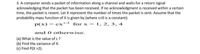 Solved 3. A computer sends a packet of information along a | Chegg.com