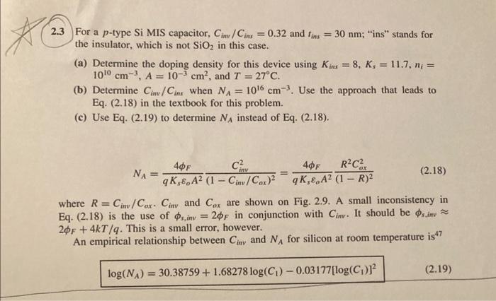 Solved 2.3 For a p-type Si MIS capacitor, Cinv/Cins=0.32 and | Chegg.com
