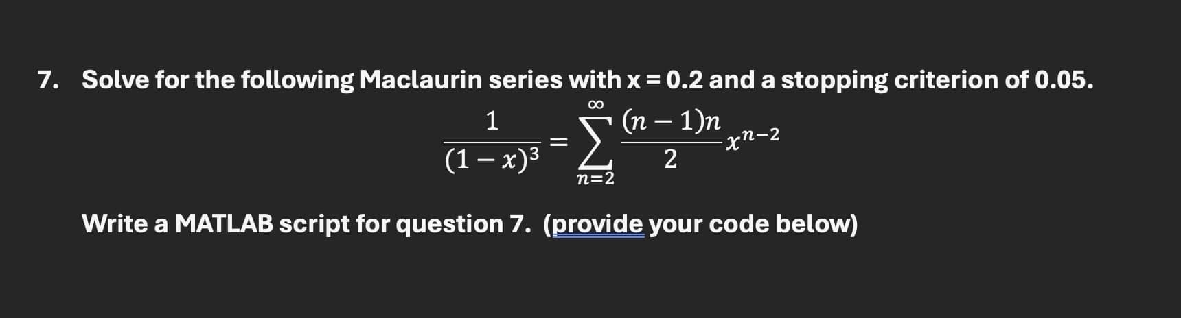Solved Solve for the following Maclaurin series with x=0.2 | Chegg.com