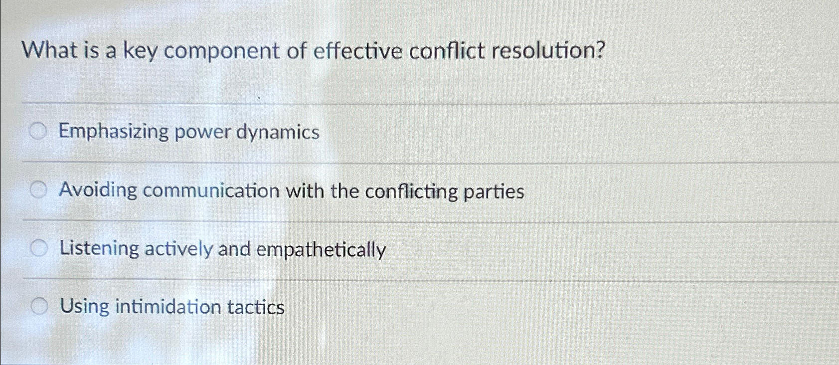Solved What is a key component of effective conflict | Chegg.com