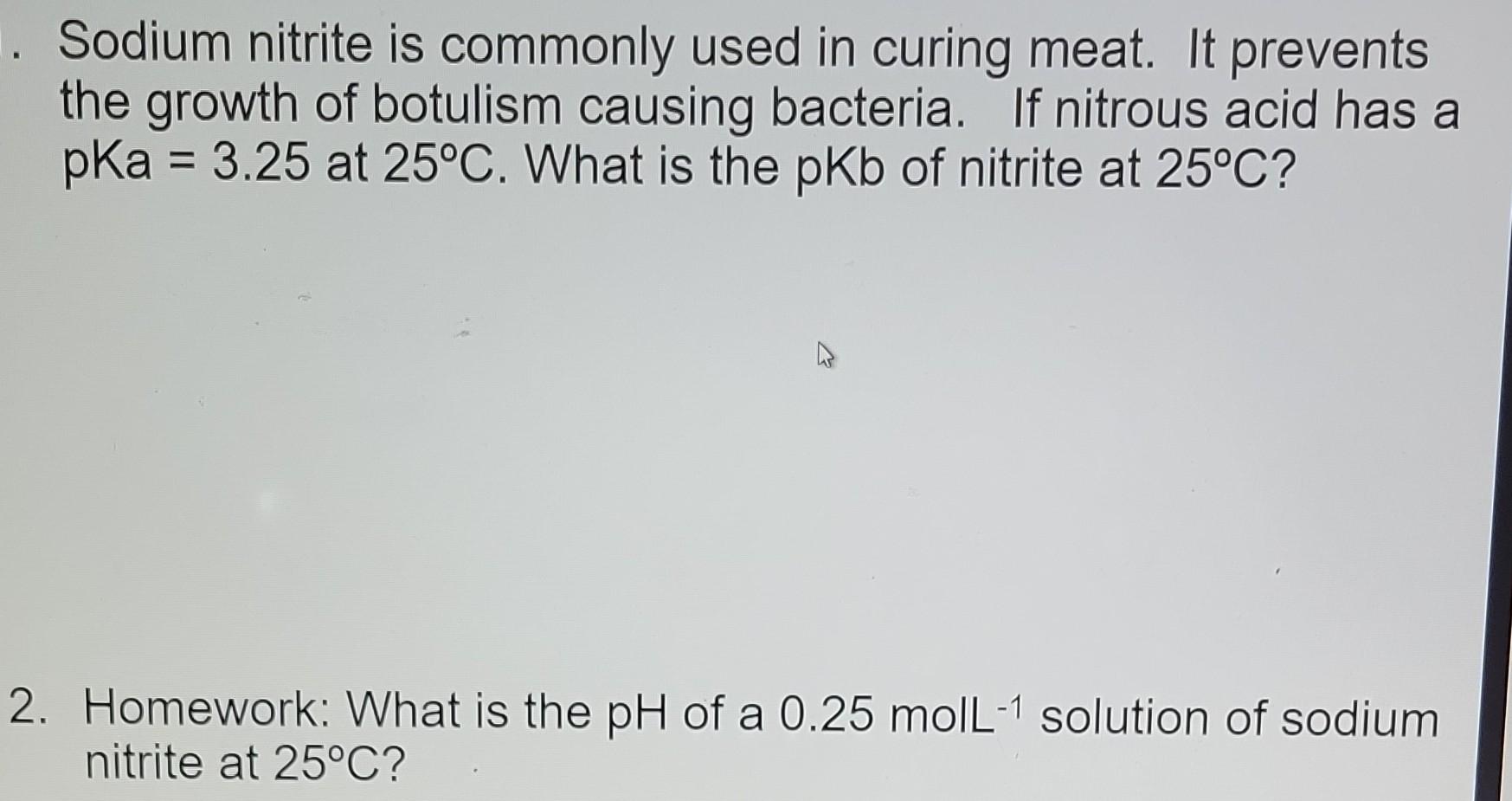 Solved Sodium nitrite is commonly used in curing meat. It | Chegg.com
