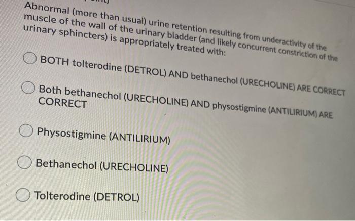 Solved Abnormal (more than usual) urine retention resulting | Chegg.com