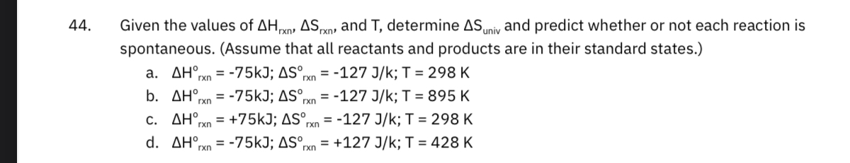 Solved Given the values of ΔHrxn,ΔSrxn, ﻿and T, ﻿determine | Chegg.com