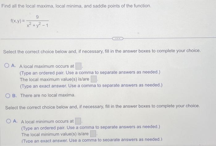 Find all the local maxima, local minima, and saddle | Chegg.com