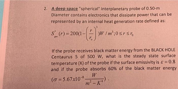 Solved 2. A deep space "spherical" interplanetary probe of | Chegg.com