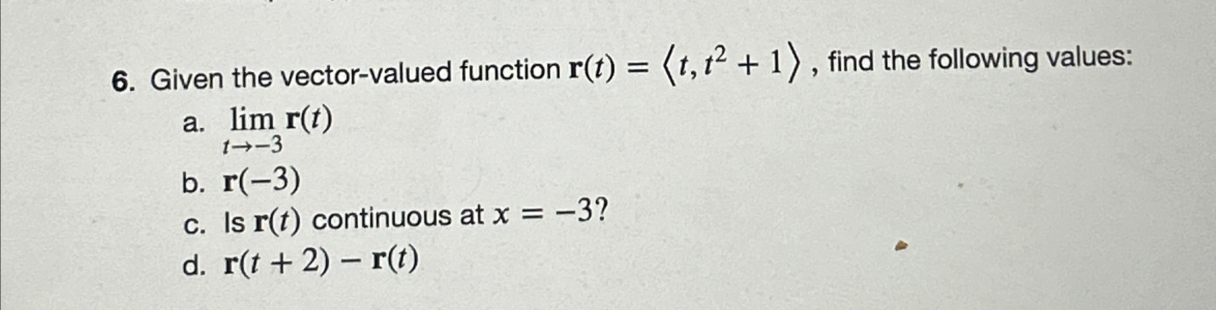 Solved Given the vector-valued function r(t)=(:t,t2+1:), | Chegg.com