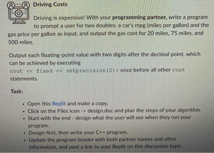 Solved Driving is expensive! With your programming partner, | Chegg.com