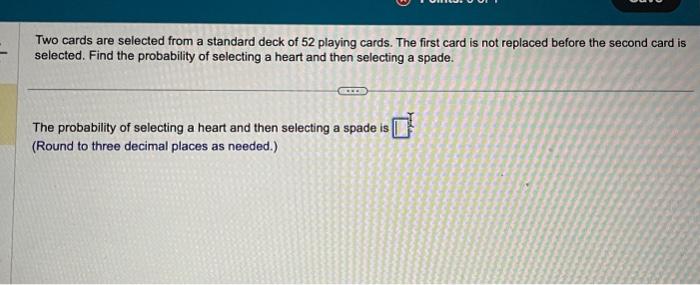 Solved Two cards are selected from a standard deck of 52 | Chegg.com