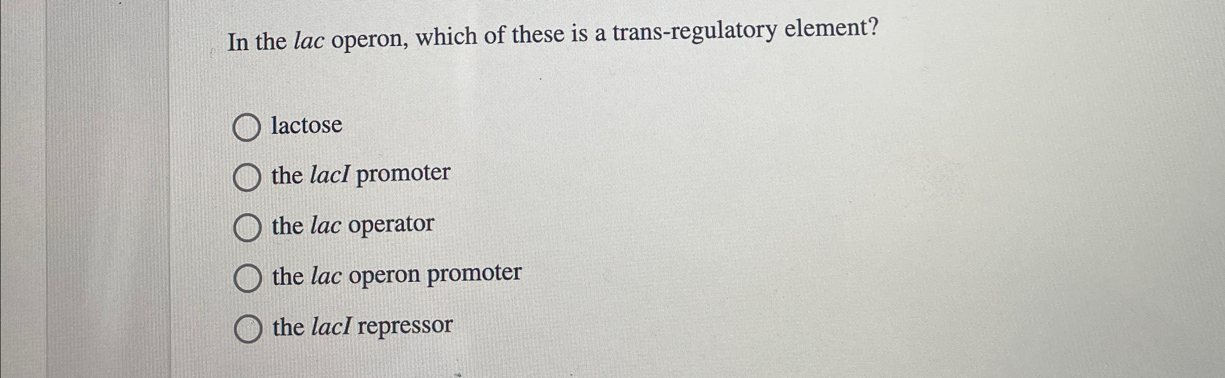 Solved In the lac operon, which of these is a | Chegg.com