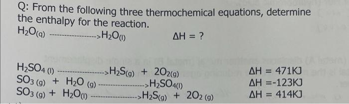 Solved Q: From the following three thermochemical equations, | Chegg.com