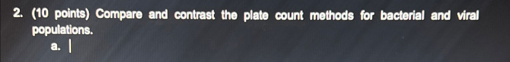 Solved (10 ﻿points) ﻿Compare and contrast the plate count | Chegg.com