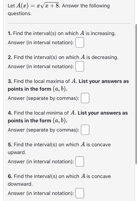 Solved Let A(x)=xx+8. Answer the following questions. 1. | Chegg.com