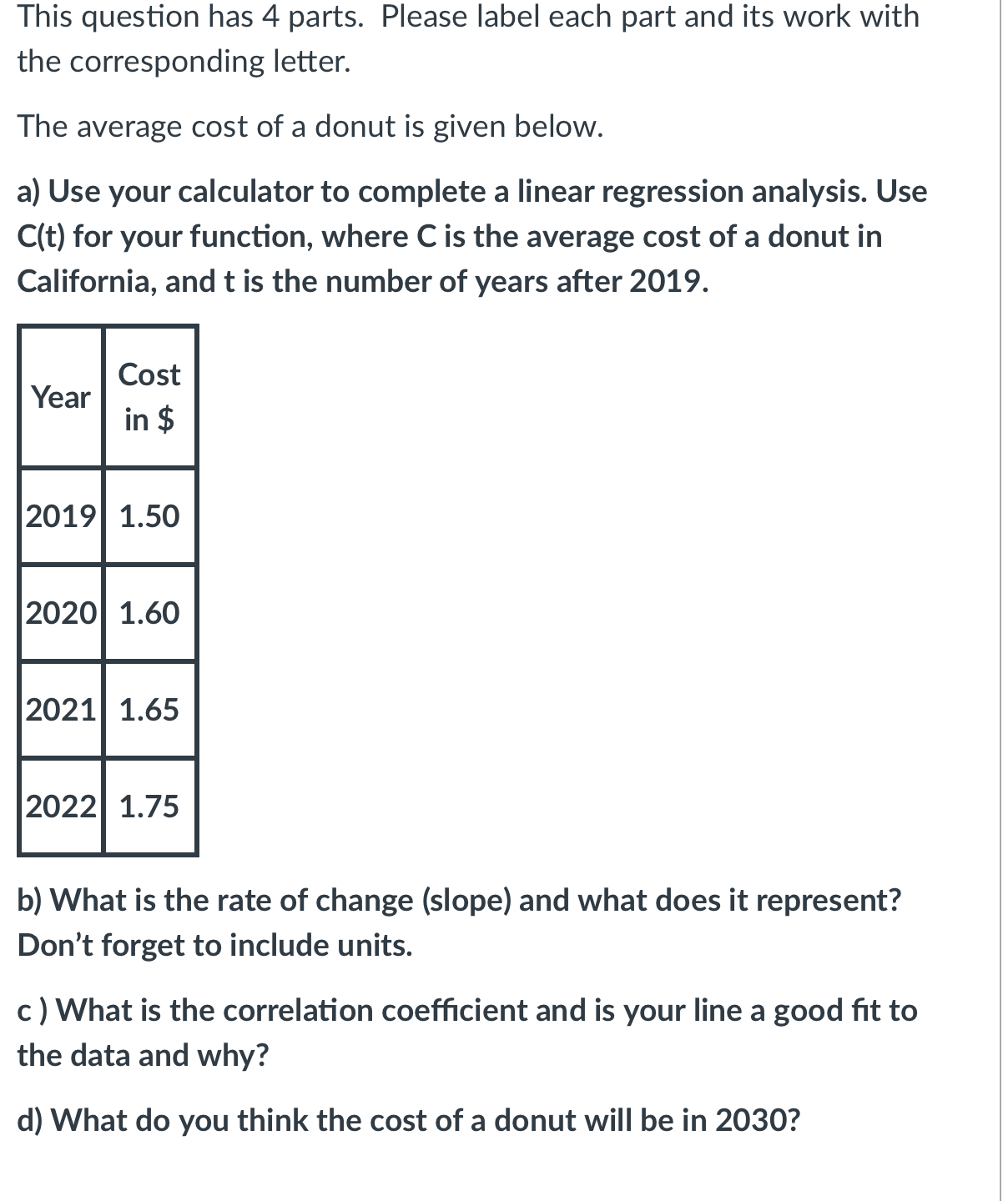 This question has 4 ﻿parts. Please label each part | Chegg.com