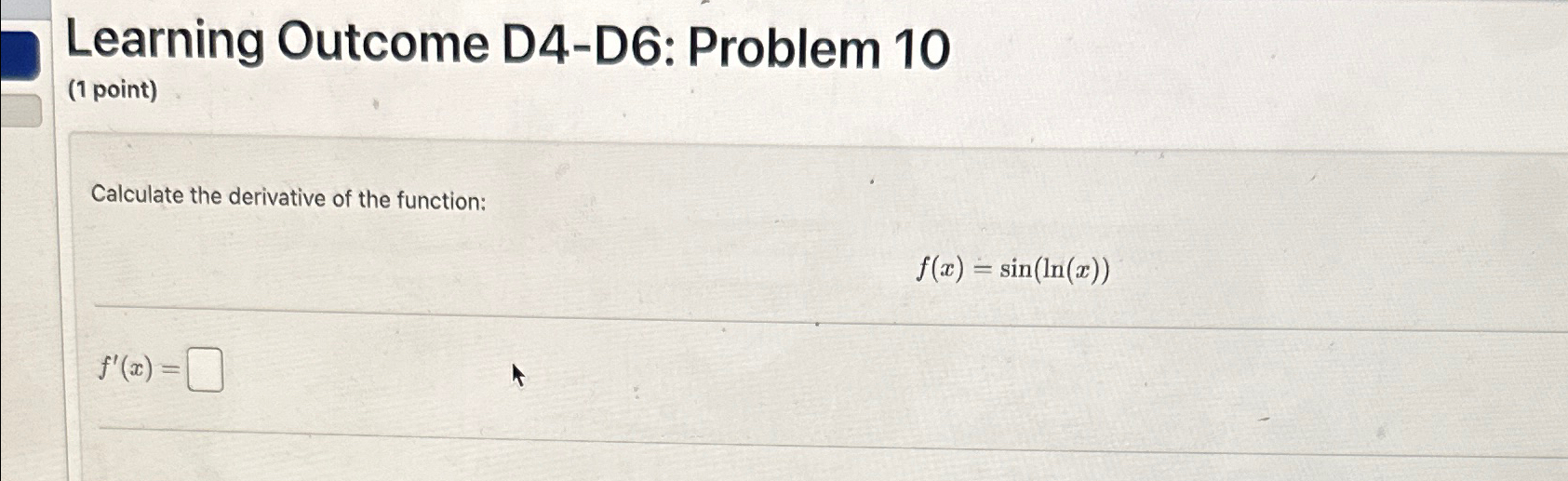 Solved Learning Outcome D4-D6: Problem 10(1 ﻿point)Calculate | Chegg.com