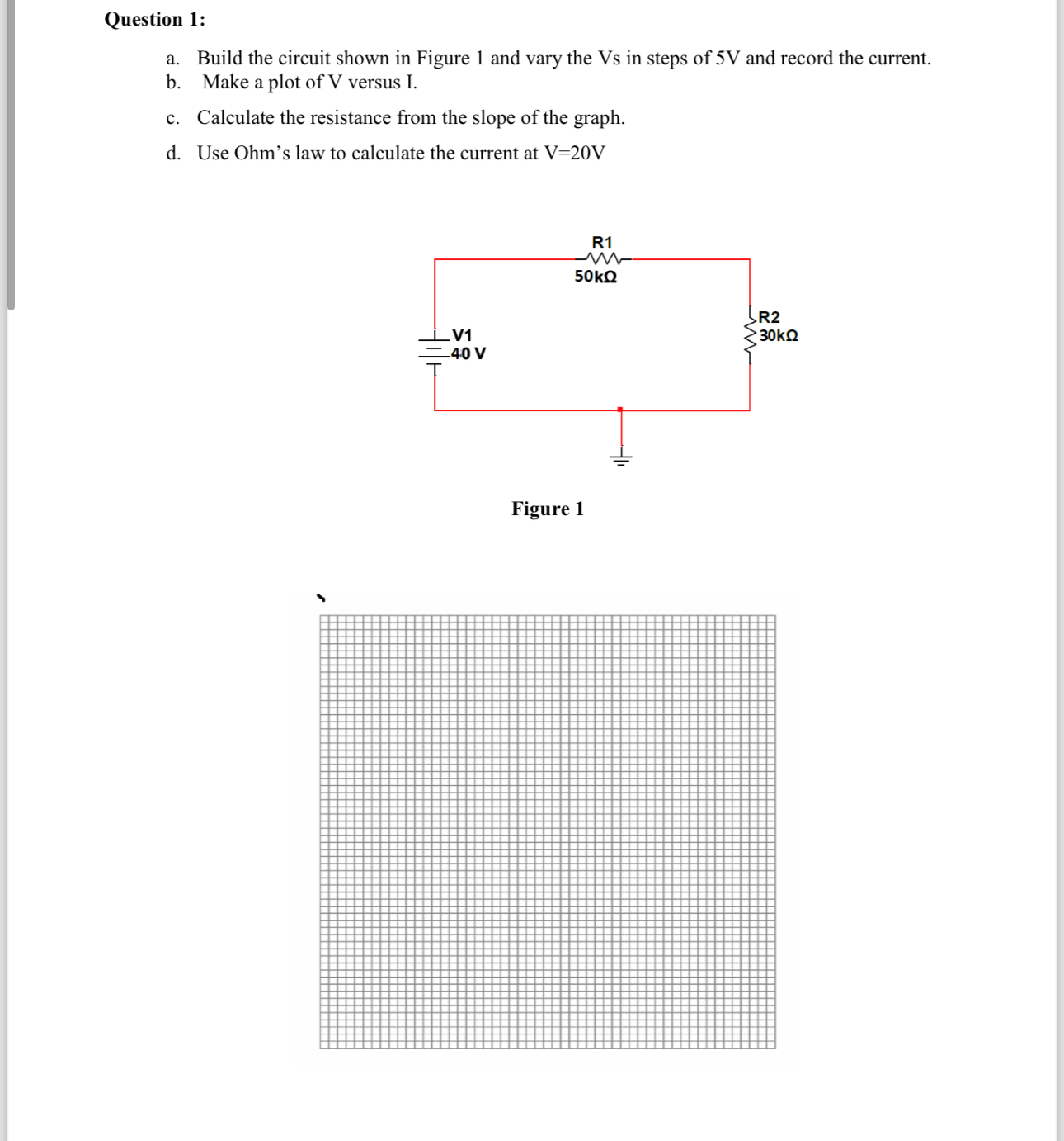 Solved Question 1:a. ﻿Build the circuit shown in Figure 1 | Chegg.com