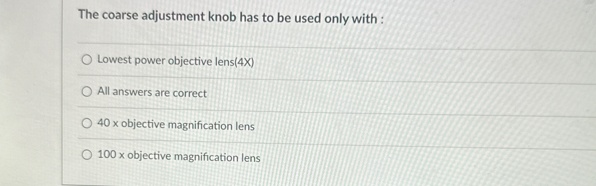 Solved The coarse adjustment knob has to be used only with | Chegg.com