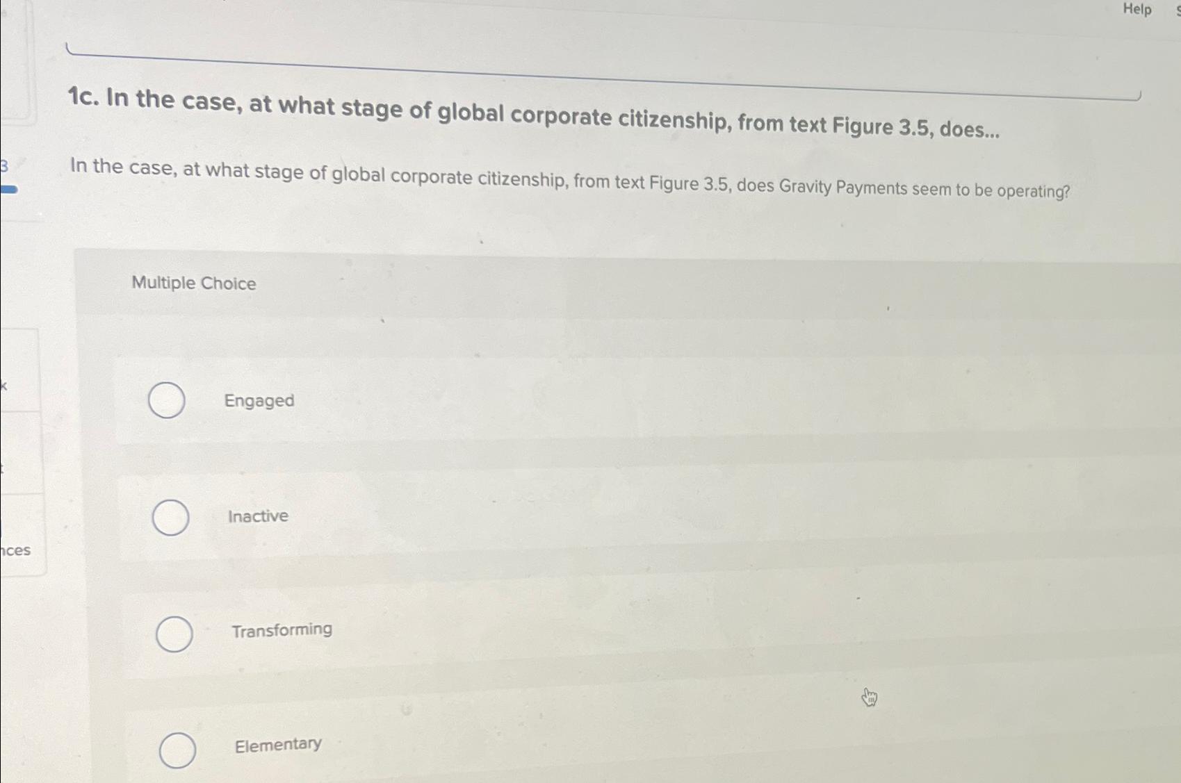 Solved Help1c. ﻿In the case, at what stage of global | Chegg.com