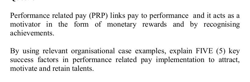 Solved Performance related pay (PRP) links pay to | Chegg.com