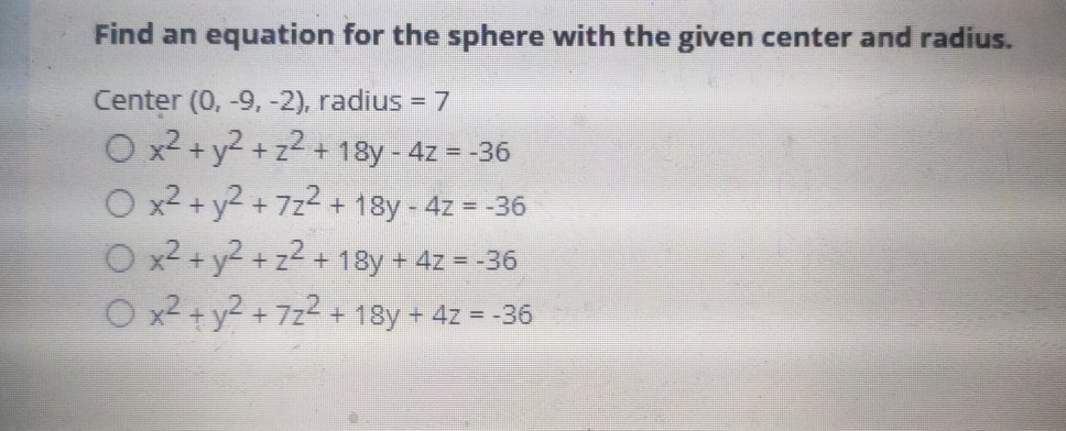 Solved Find an equation for the sphere with the given center | Chegg.com