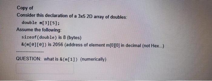 Solved Copy of Consider this declaration of a 3x5 2D array | Chegg.com