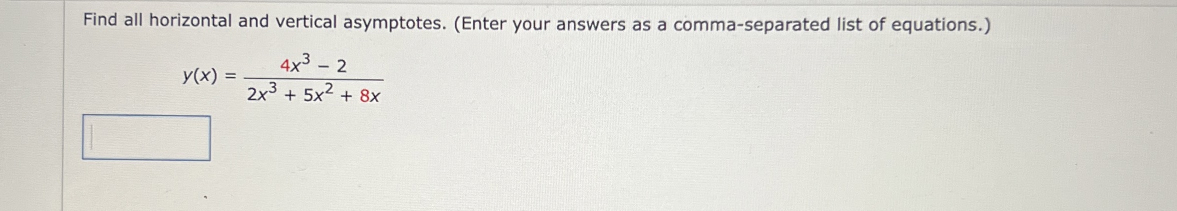 Solved Find all horizontal and vertical asymptotes. (Enter | Chegg.com