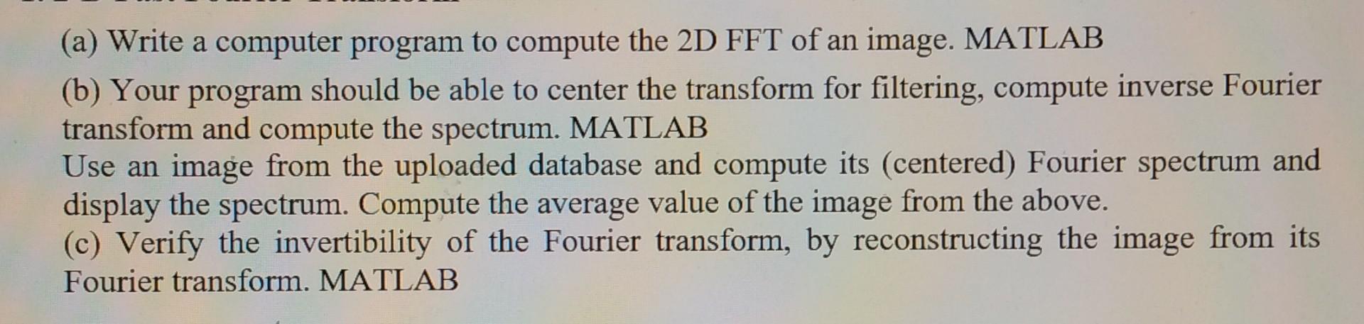 Solved A Write A Computer Program To Compute The 2d Fft Of 1184