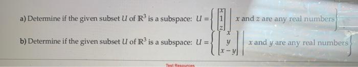 Solved a) Determine if the given subset U of R3 is a | Chegg.com