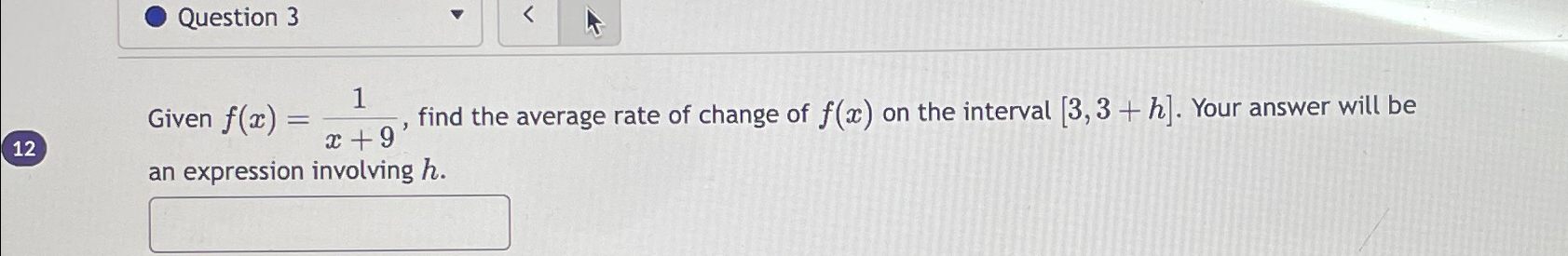 Solved Question 312Given f(x)=1x+9, ﻿find the average rate | Chegg.com