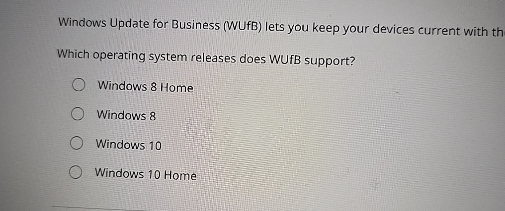 Solved Windows Update for Business (WUfB) ﻿lets you keep | Chegg.com