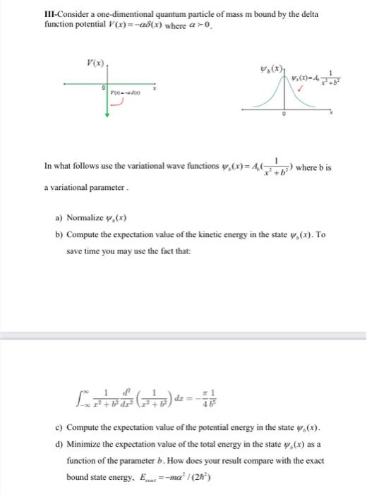 Solved III-Consider a one-dimentional quantum particle of | Chegg.com