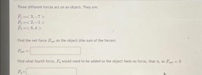 Solved Three different forces act on an object. They are: | Chegg.com