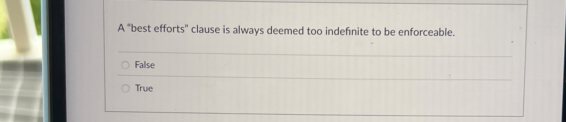 Solved A "best efforts" clause is always deemed too | Chegg.com