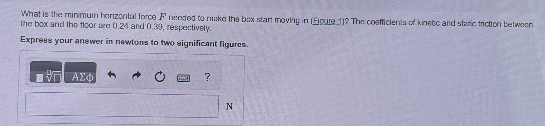 Solved What is the minimum horizontal force F ﻿needed to | Chegg.com